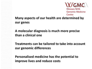 Wessex Genomic Medicine Centre: Predict, Prevent, Adapt | PPT