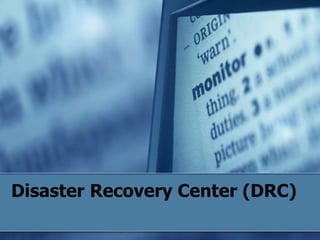 Disaster Recovery Center and Disaster Recovery Plan | PPTX