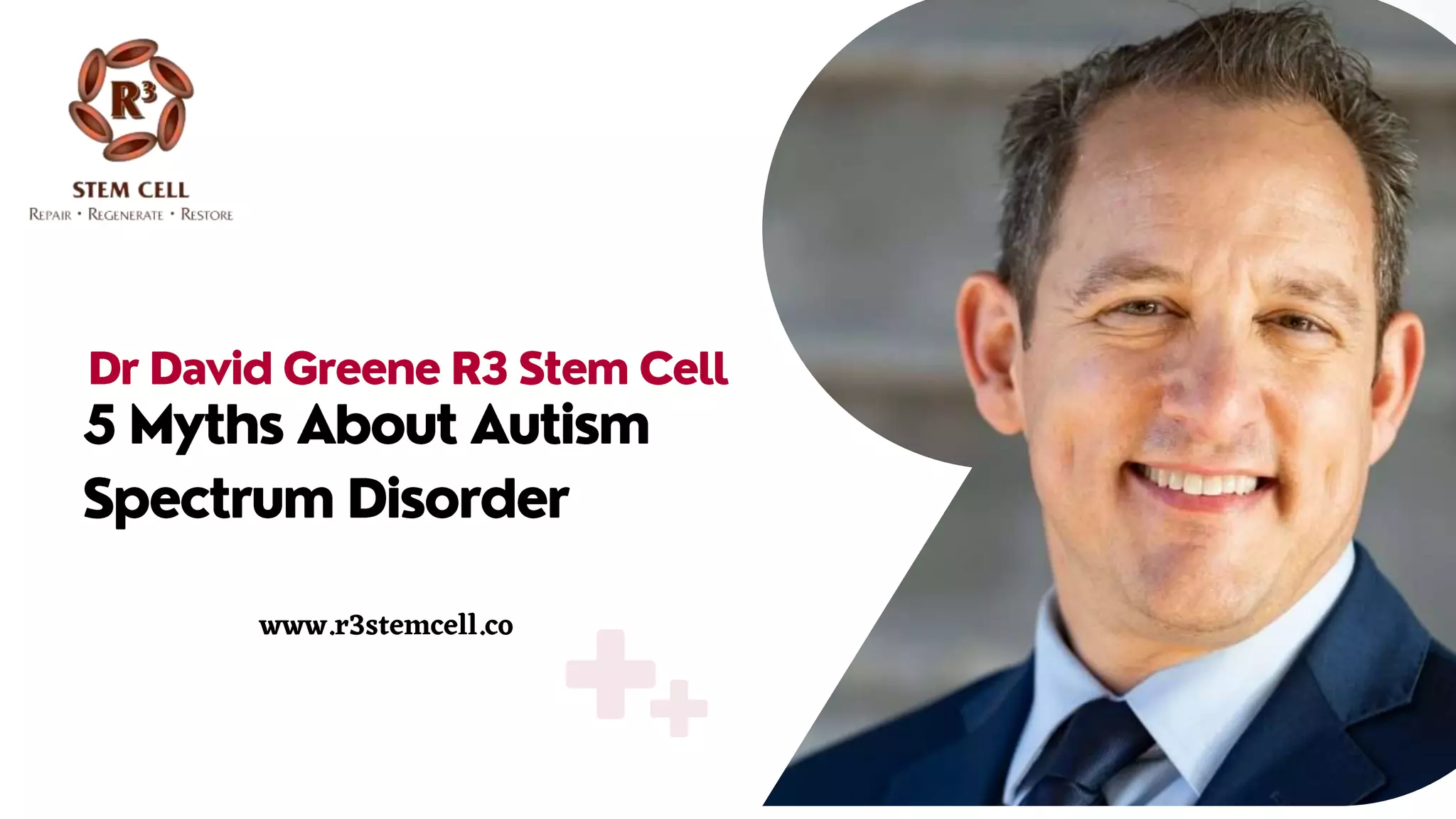 Dr David Greene Shares 5 Myths About Autism Spectrum Disorder.pptx