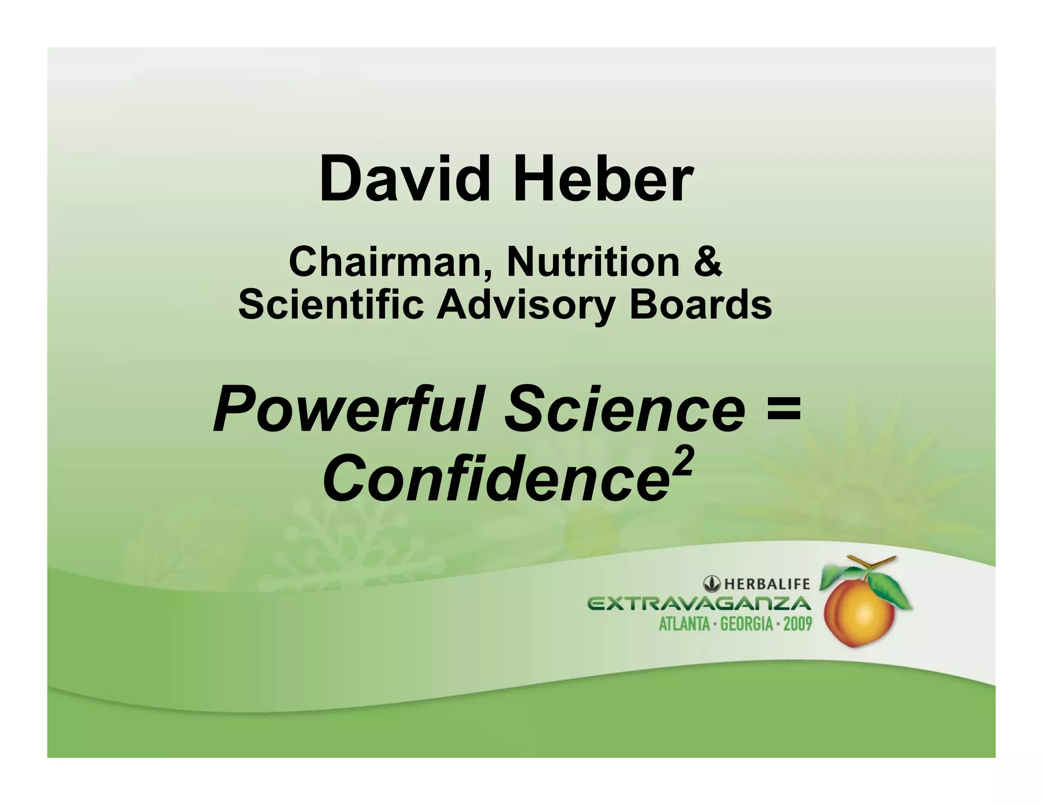 Dr David Heber Powerful Science Pres | PDF