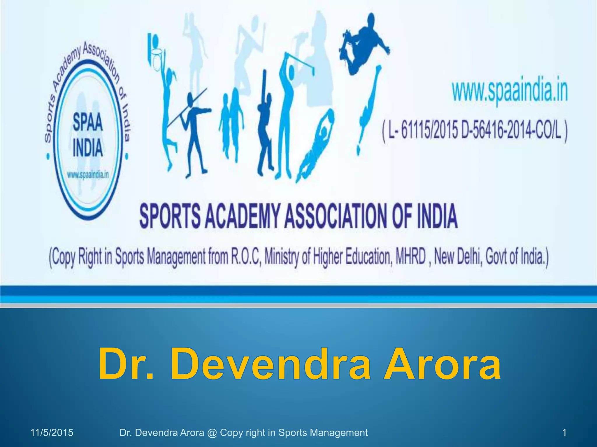 Copy Right @ Dr.Devendra Arora in Course of sports Management | PPT