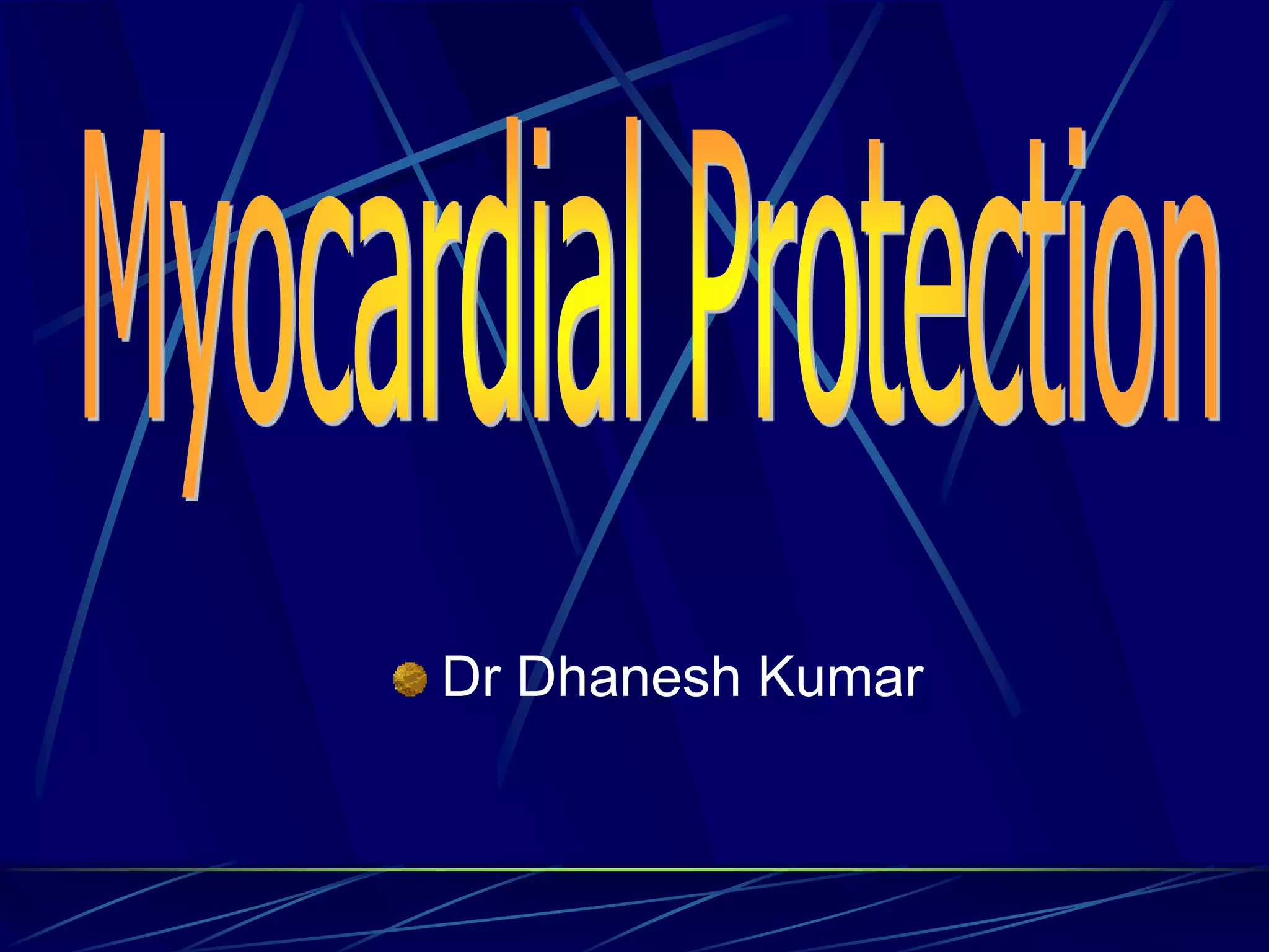 Myocardial Protection | PPT