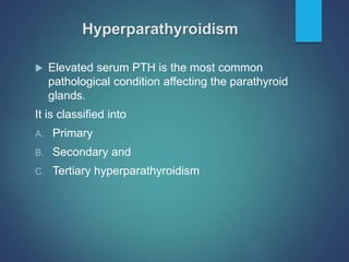 Parathyroid gland anatomy, its disorders and manangement | PPT