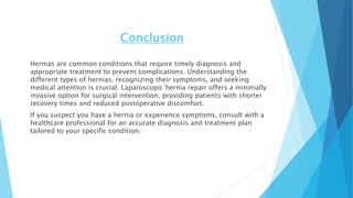 Hernias: Types, Symptoms and Laparoscopic Repair | PPTX