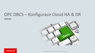 Disaster Recovery do Oracle Cloudu - příklady | PPT