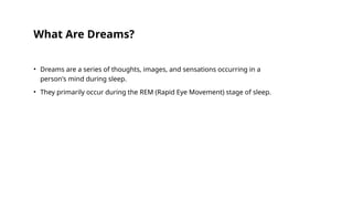 A small presentation about Dream and types. | PPT