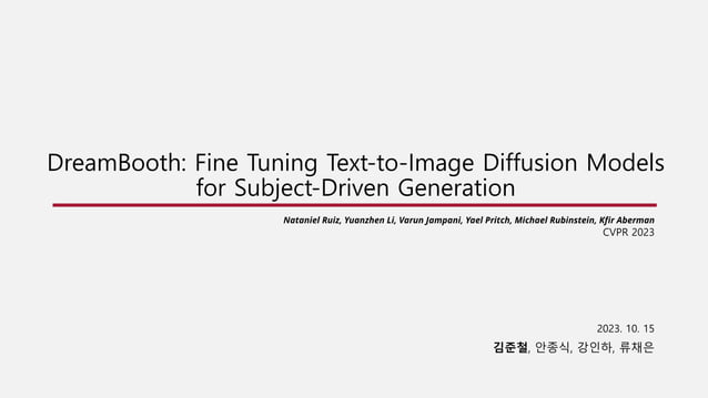 DreamBooth: Fine Tuning Text-to-Image Diffusion Models for Subject-Driven Generation | PDF