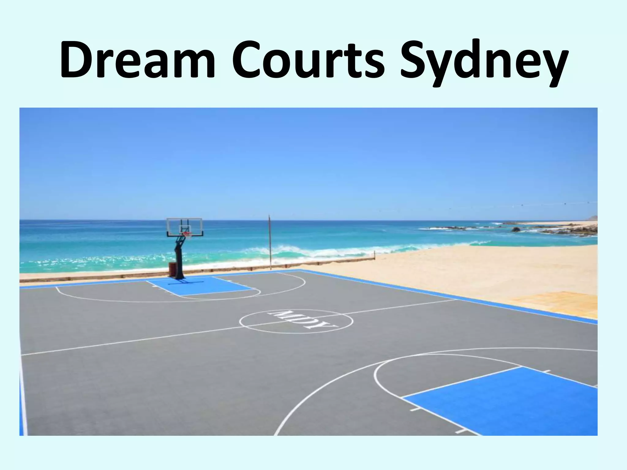 Dream courts sydney | PPT