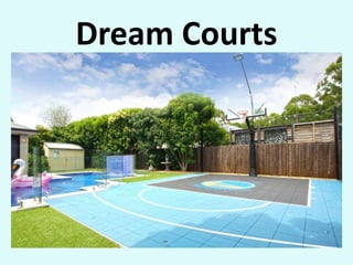 Dream courts sydney | PPT