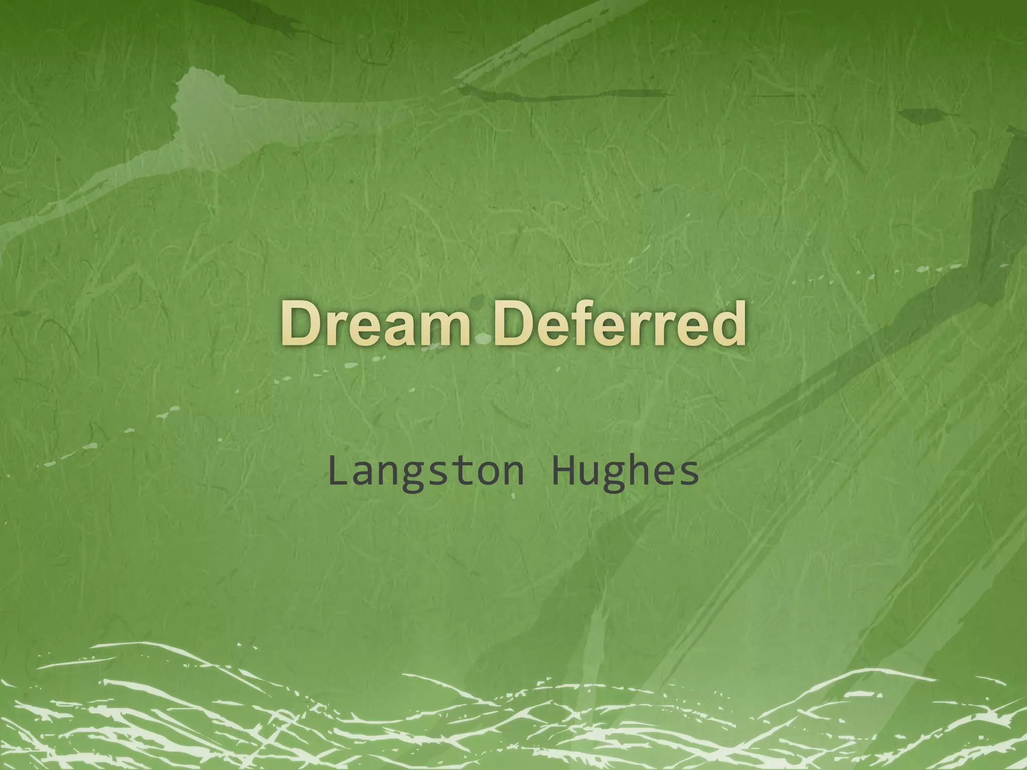 Dream deferred | PPTX