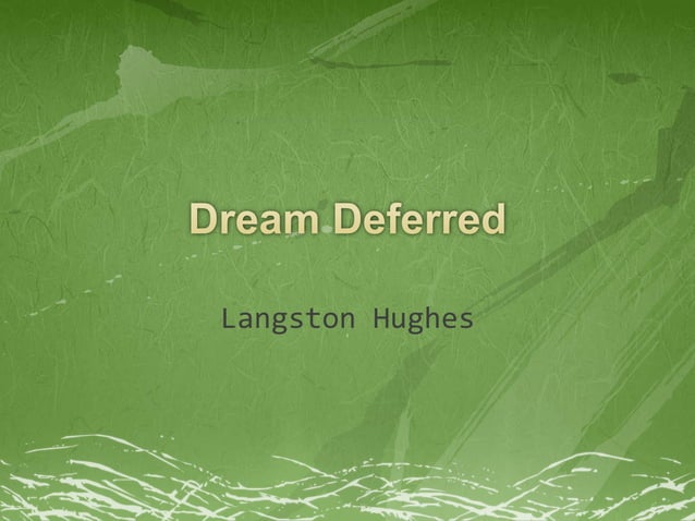 Dream deferred | PPTX