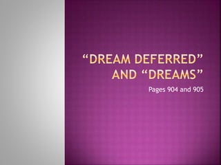 Dream Deferred and Dreams - Notes.pptx