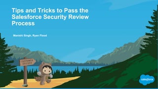 Salesforce Security Review Tips and Tricks | PPT