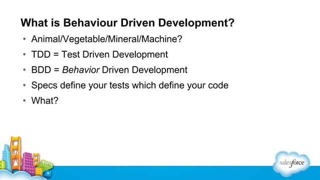 Behaviour Driven Development (BDD) With Apex on Force.com