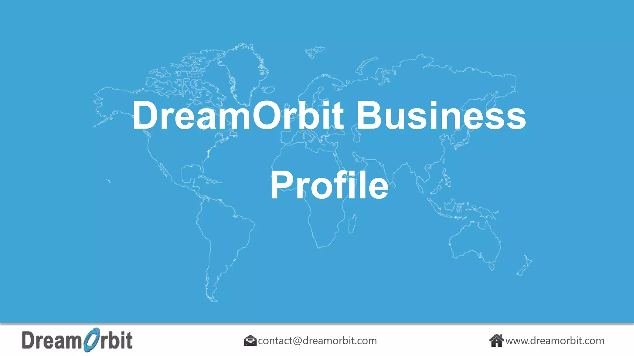 Dream orbit corporate profile | PPTX