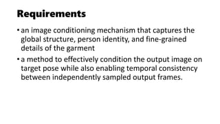 DreamPose: Fashion Image to Video Synthesis via Stable Diffusion | PPTX
