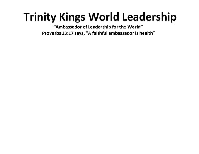 Trinity Kings World Leadership: "Dreams Do Come True"- "Coming To The ...