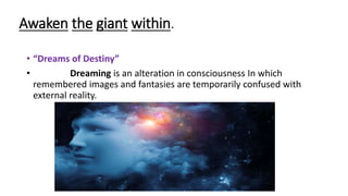 Dreams of destiny | PPT