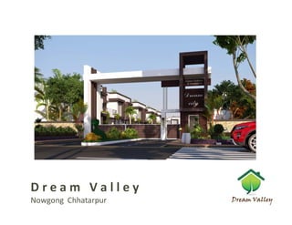 Dream Valley at Nowgong Chhatarpur | PPT