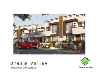 Dream Valley at Nowgong Chhatarpur | PPT
