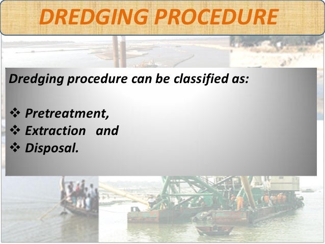 Dredging