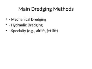Dredging_Methods_Presentation_by_Robert.pptx