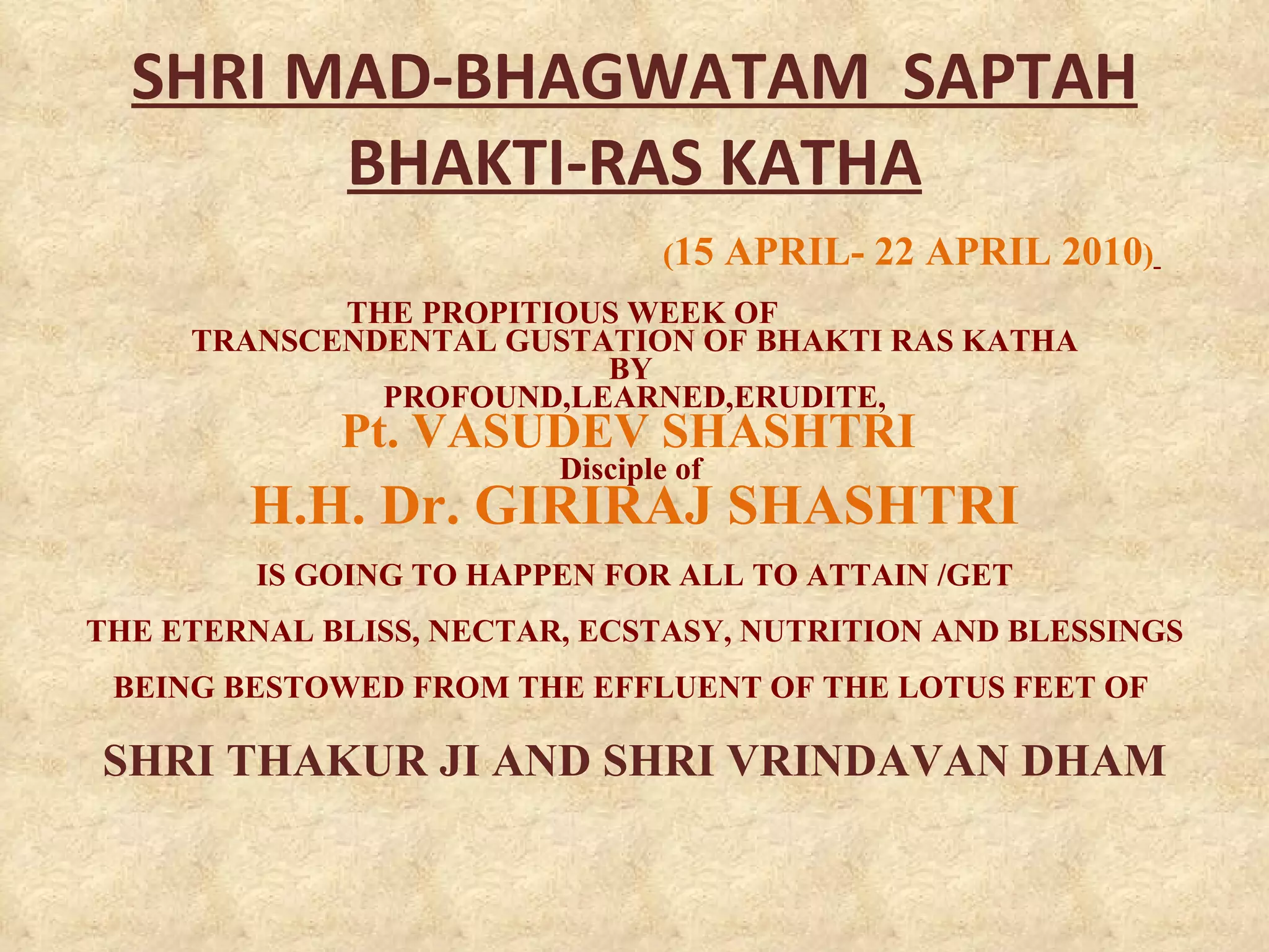Shri Radhamadhav Sarkar,Shri Mad-bhagwad Katha 2010 | PPT