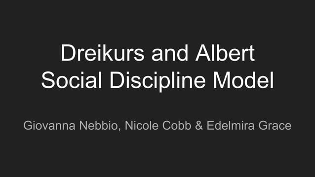 Dreikurs and albert | PPTX | Educational Assessment | Education