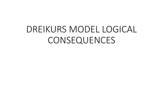 Dreikurs model logical consequences | PPTX | Educational Assessment ...