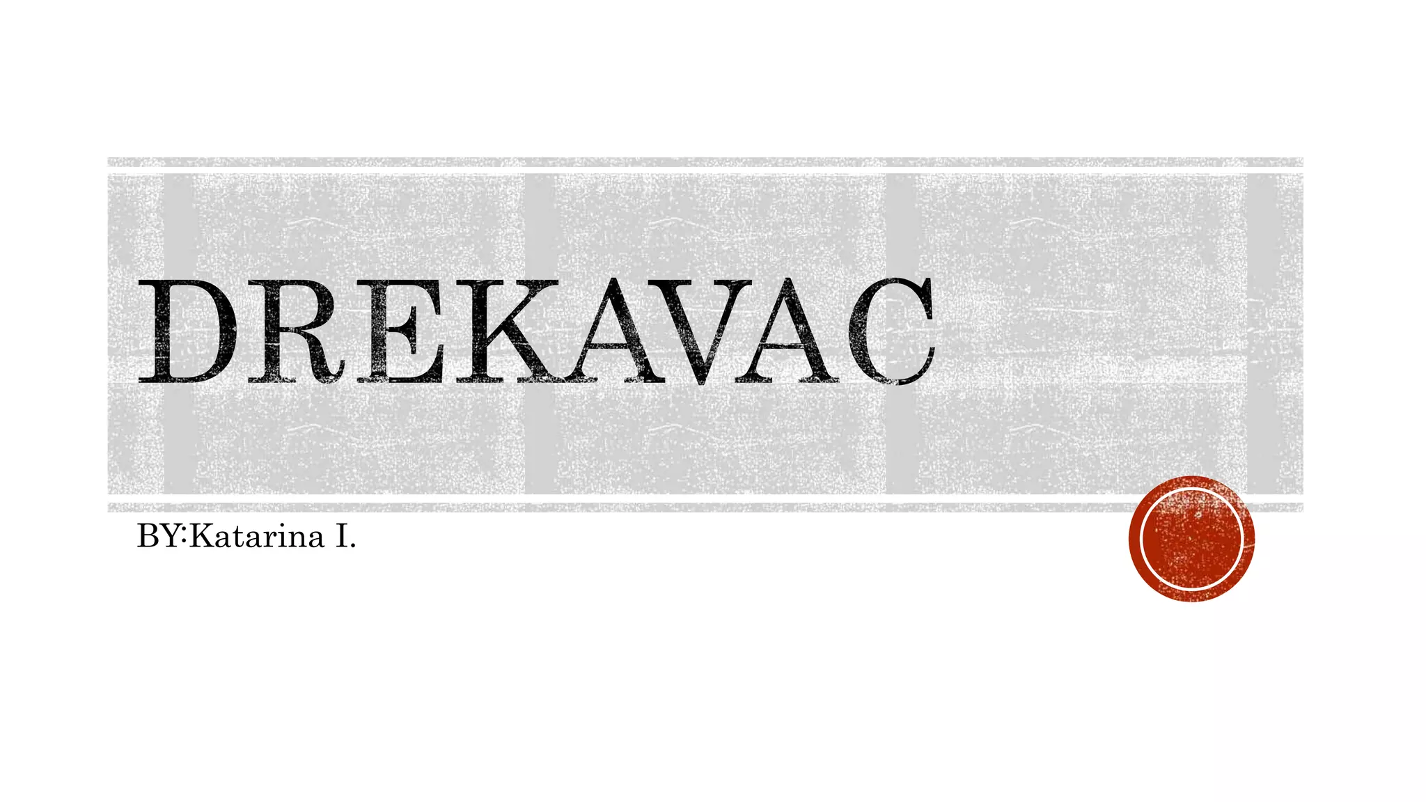 Drekavac | PPTX