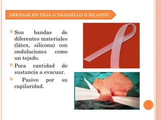 Drenajes Quirúrgicos, especialidad de cirugía | PPTX