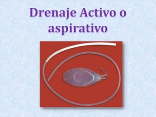 Drenajes en cirugía | PPTX