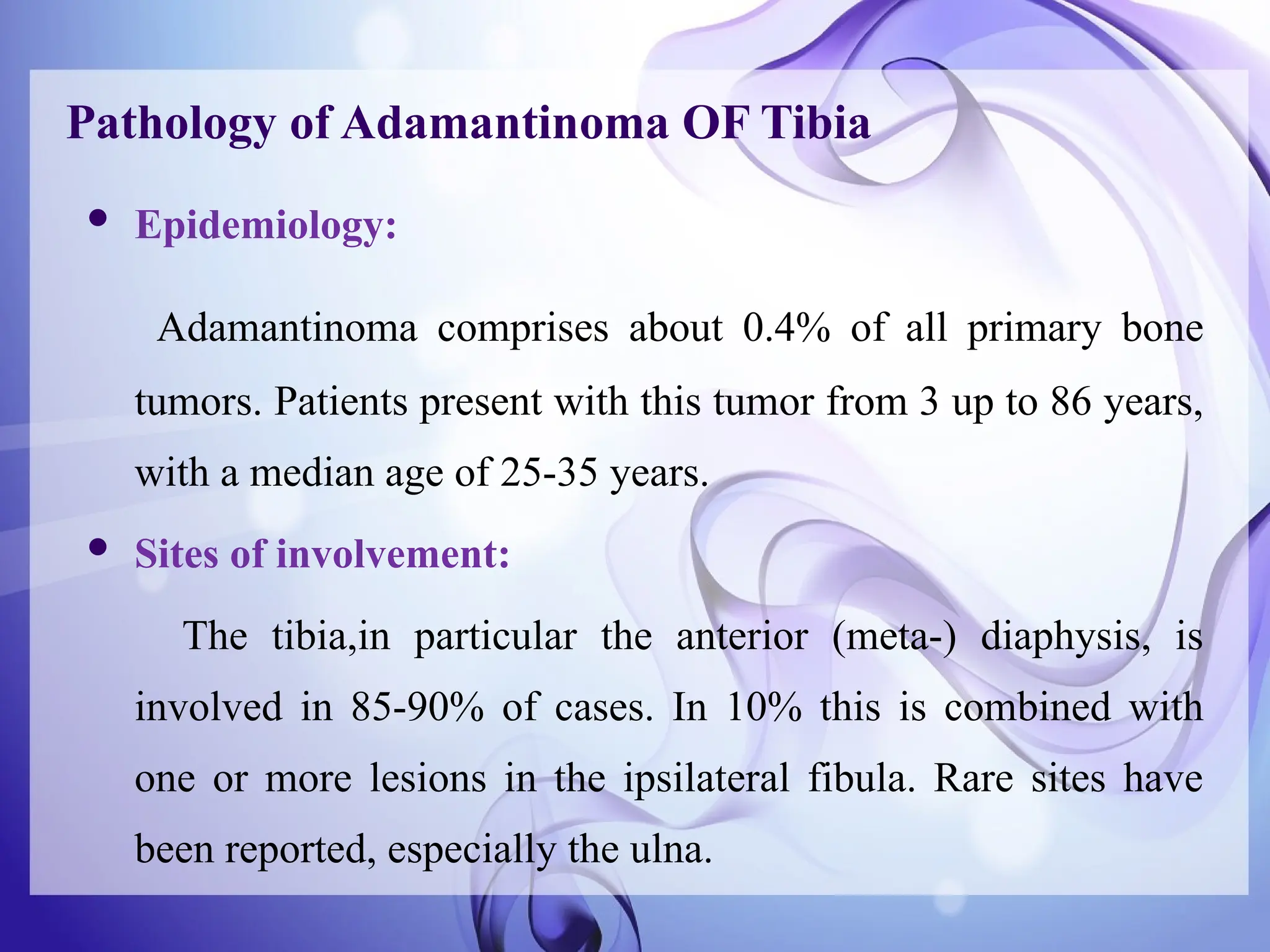 Adamatinoma of tibia primary of bone tumor | PPT