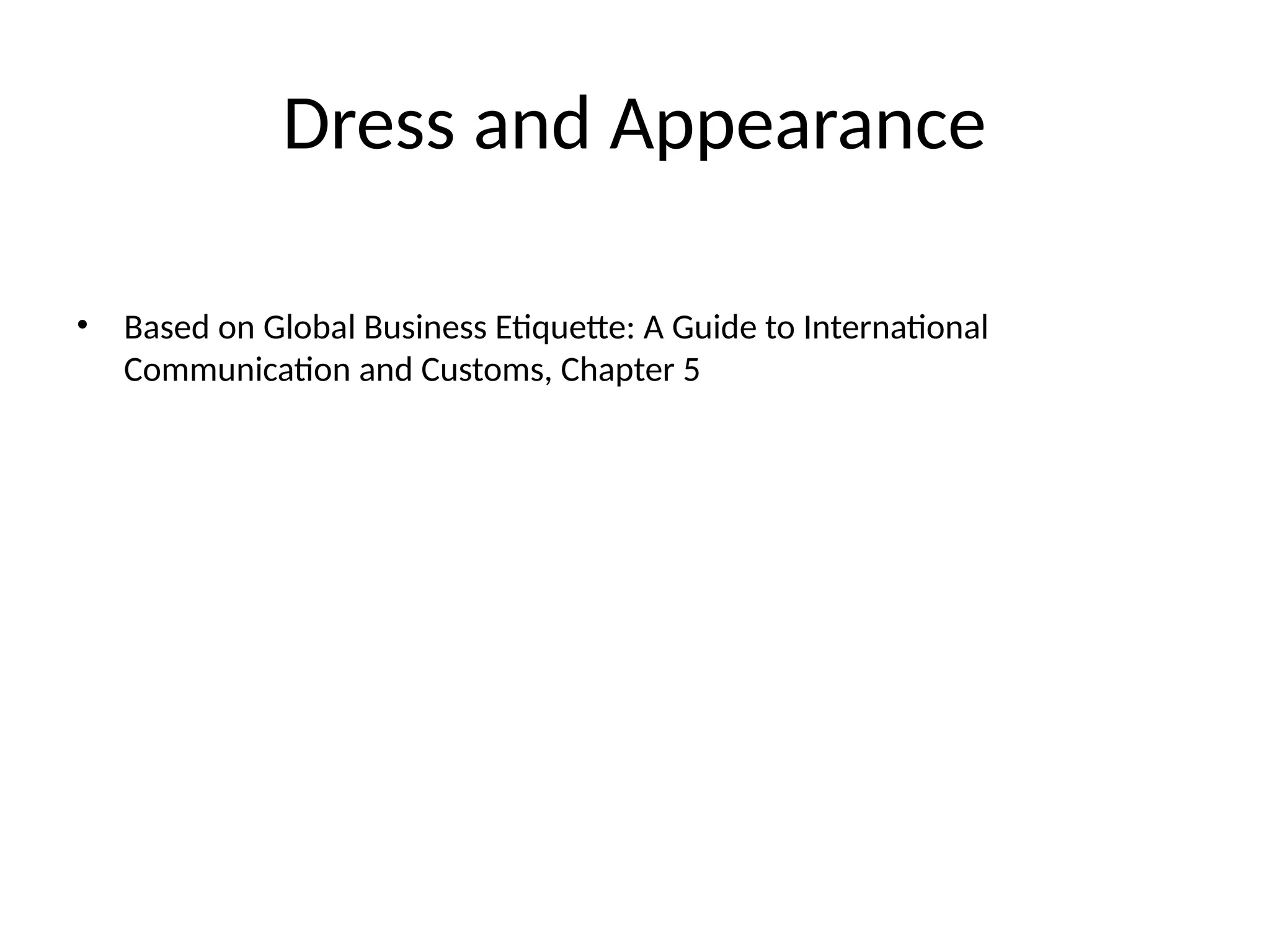 Dress and Appearance: Global Business Etiquette | PPTX