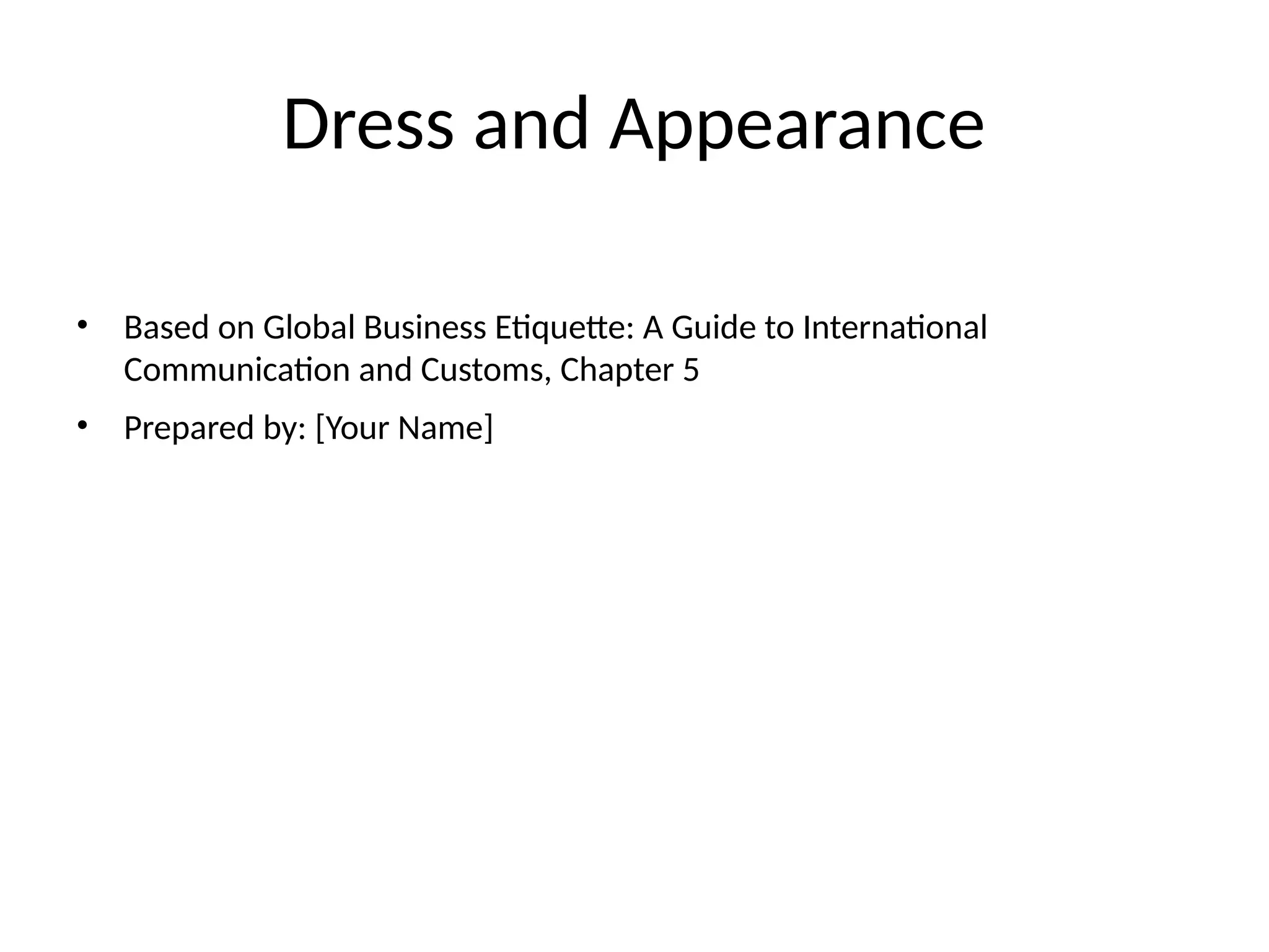 Global Business Etiquette: Dress and Appearance | PPTX