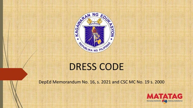 Dress Code in DepEd DepEd Memorandum No. 16, s. 2021 and CSC MC No. 19 ...