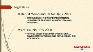 Dress Code in DepEd DepEd Memorandum No. 16, s. 2021 and CSC MC No. 19 ...
