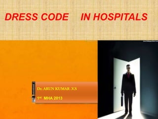 Hospital dress code guidelines for staff appearance and uniforms | PPT