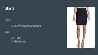 Dress Code Policies | PPTX | Women\'s Outerwear | Women\'s Clothing
