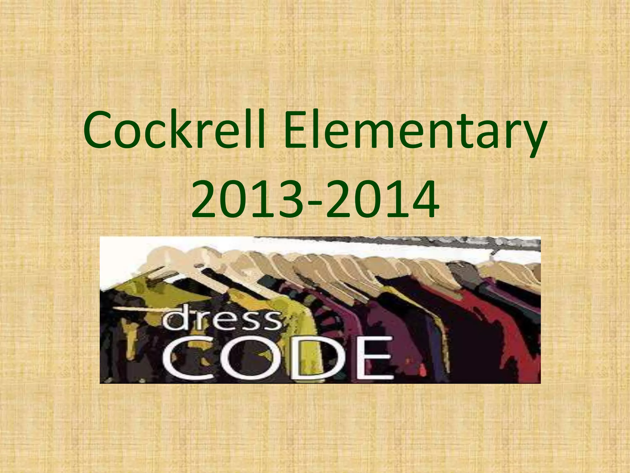 Dress code powerpoint 2013 2014 | PPTX