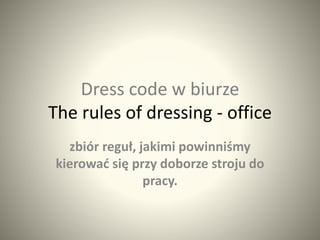 Dress code in office | PPSX