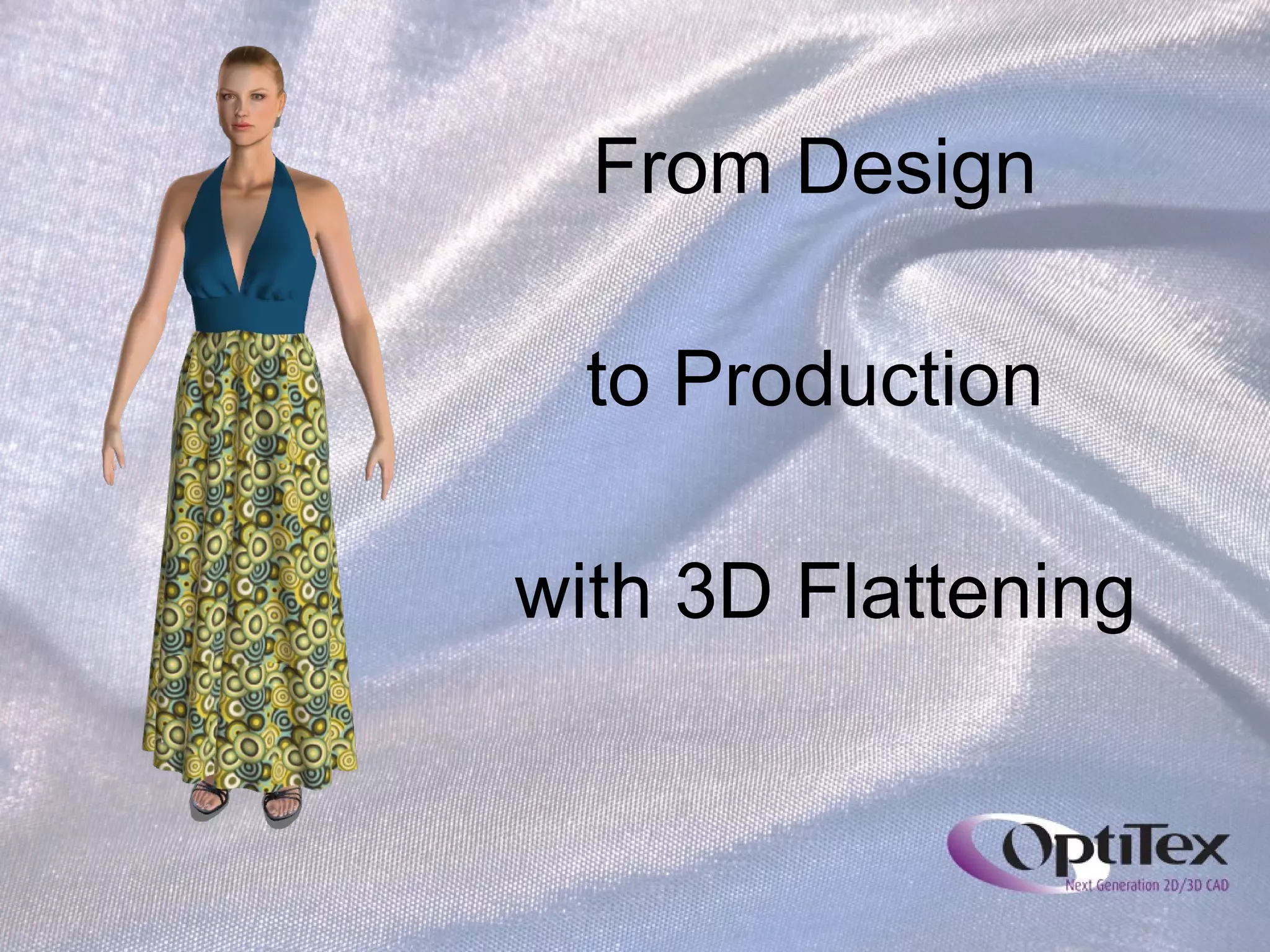 Dress Design With OptiTex Flattening | PPT