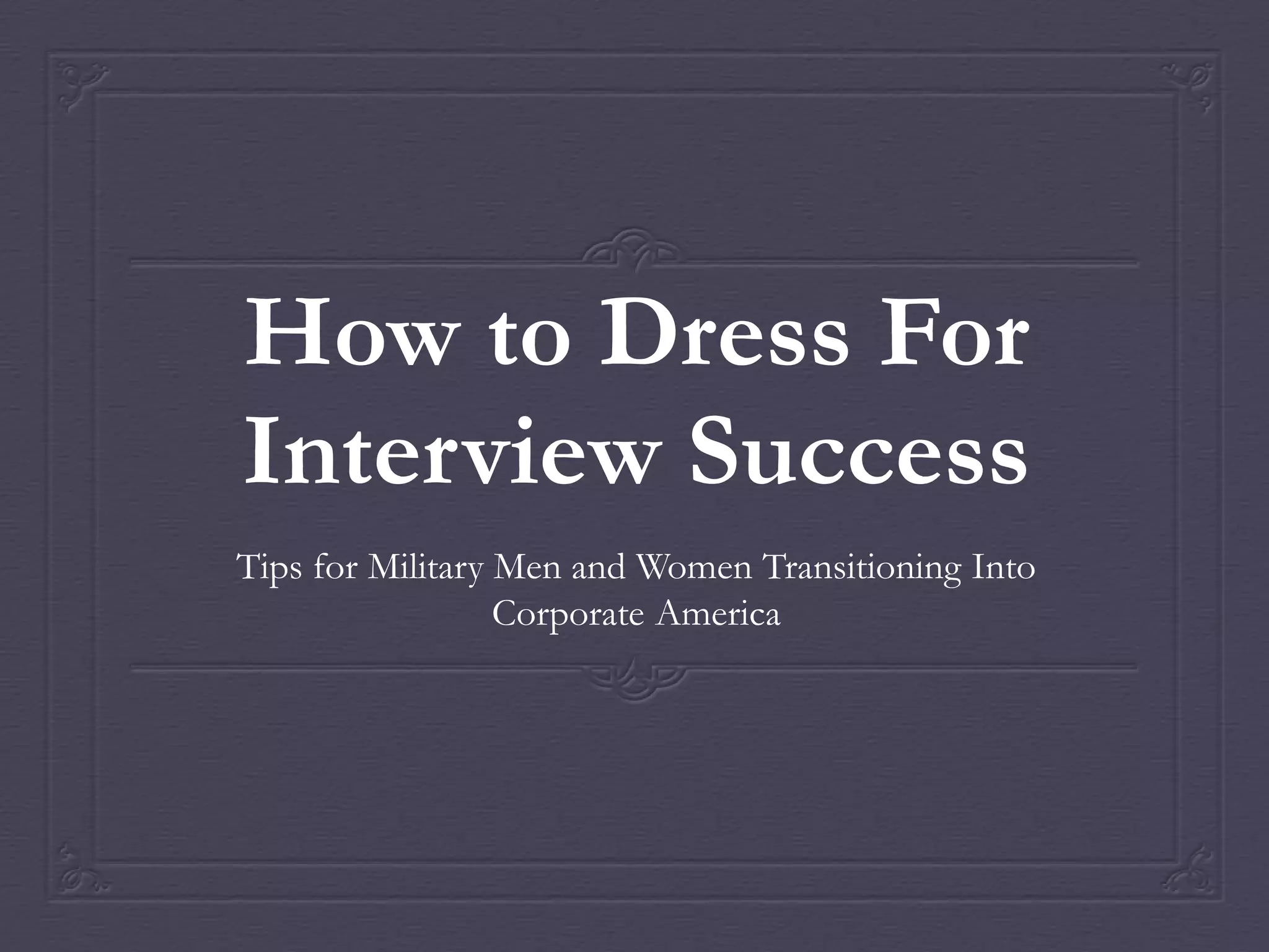 How to Dress For Interview Success | PPTX