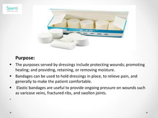 Dressing | PPTX | First Aid | Injuries