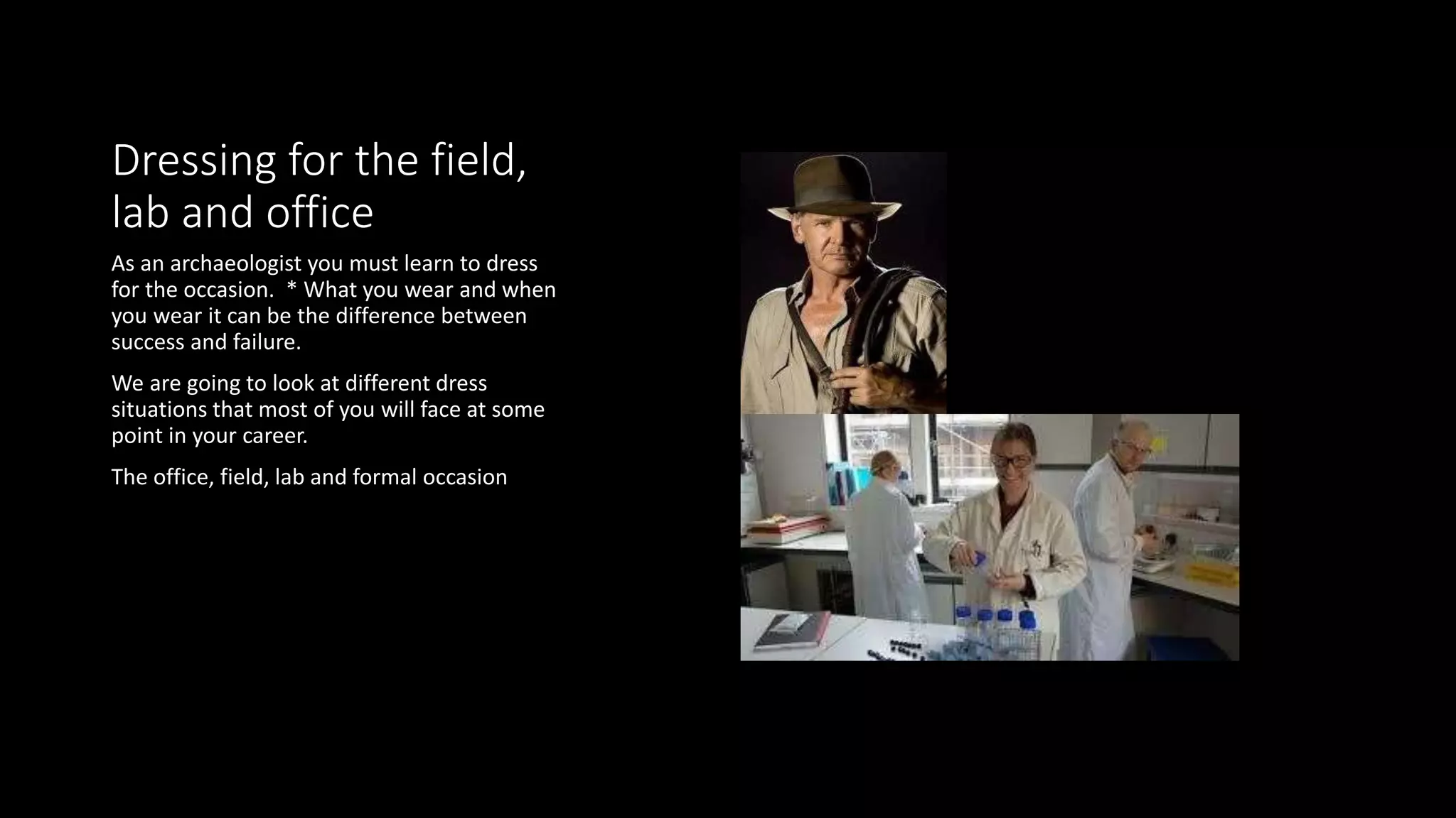 How should archaeologist dress | PPTX