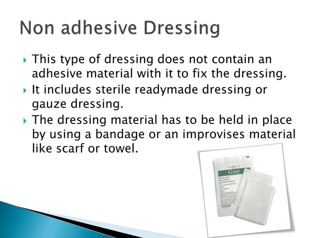 Dressing | PPTX | First Aid | Injuries