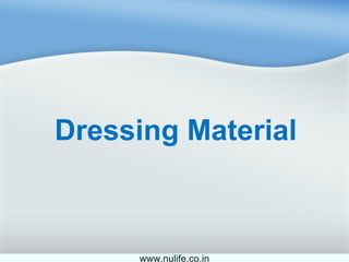 Dressing Material | PPT