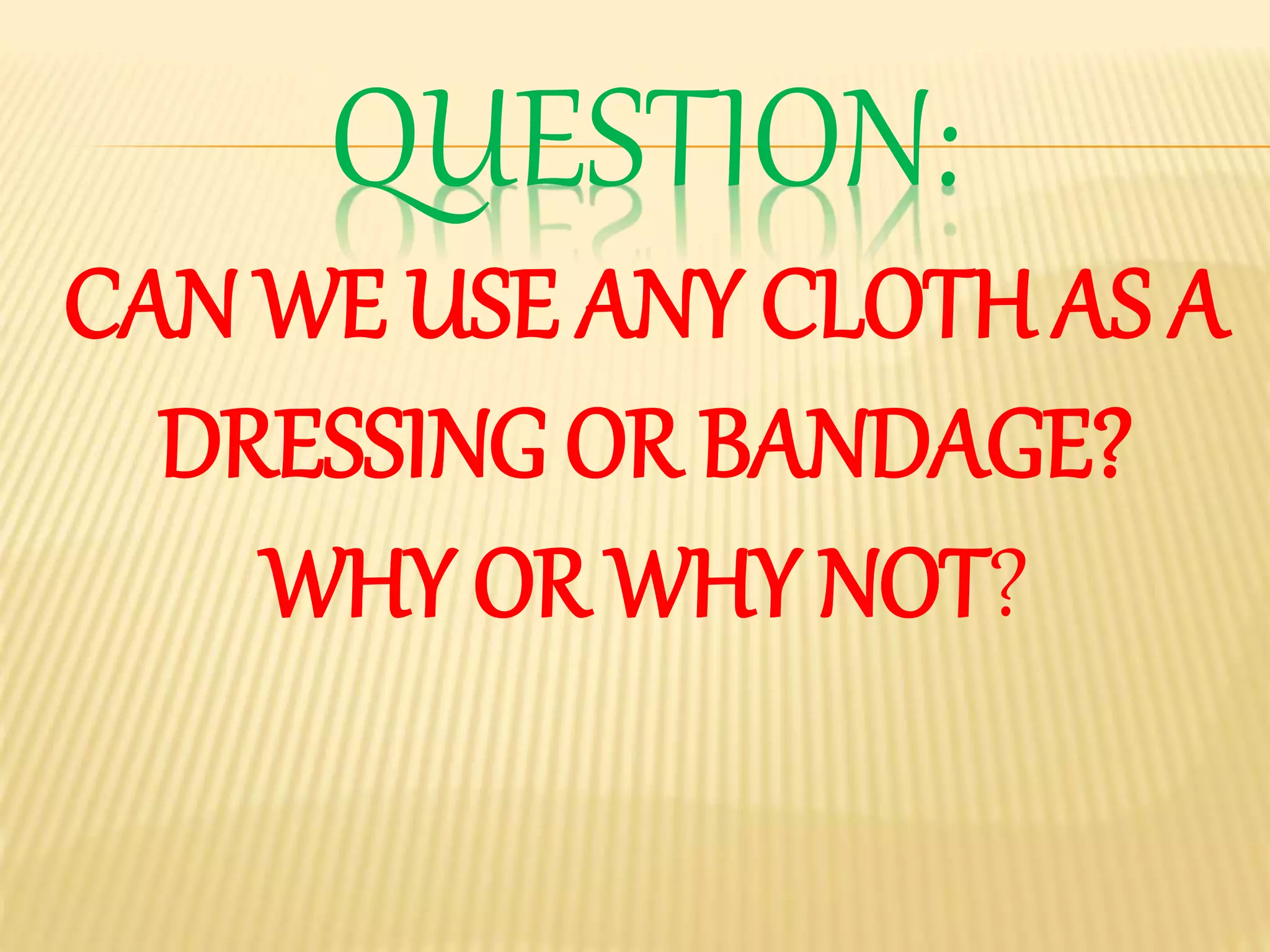 Dressing and bandages | PPTX