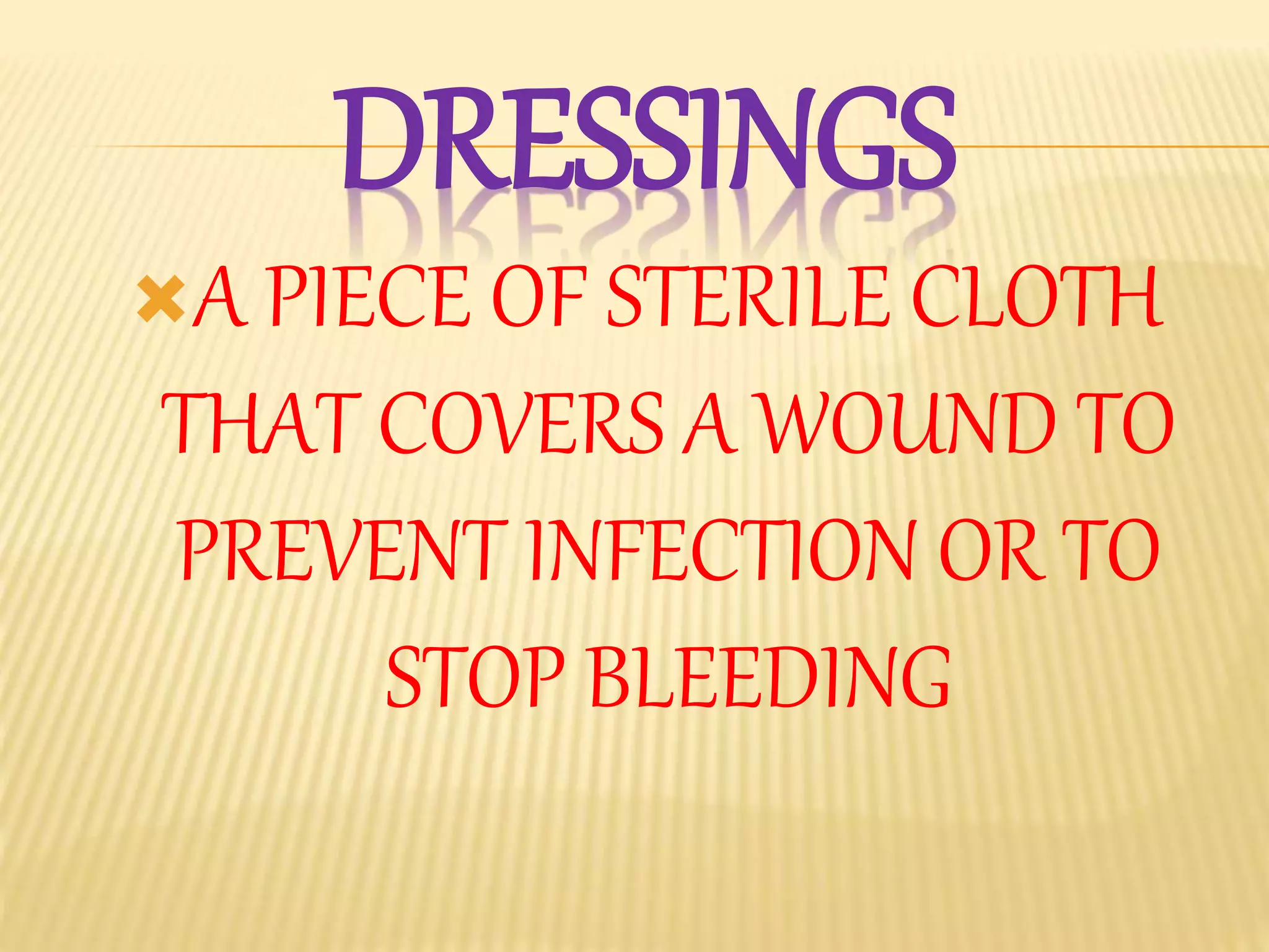 Dressing and bandages | PPTX