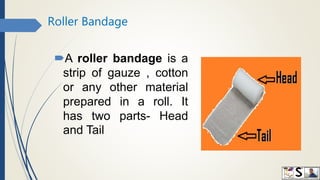 Dressing and bandaging (rollar) english | PPTX